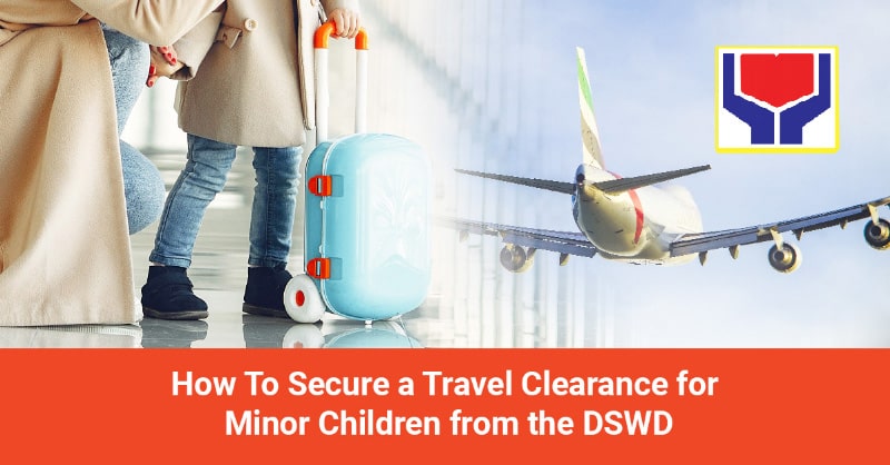 Secure a DSWD Travel Clearance for Minor Children